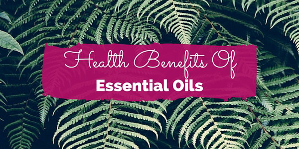 Aromatherapy: 25 Health Benefits Of Essential Oils