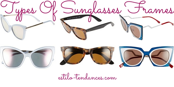 Types Of Sunglasses Frames To Wear Every Season